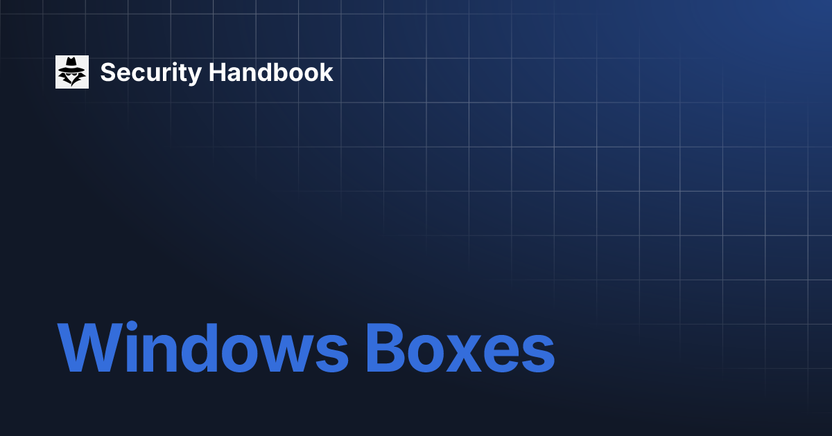 Windows Boxes | Security Handbook